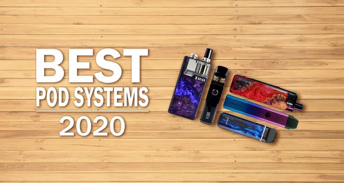 Best Pod System Kits of 2020 - Vapor Authority