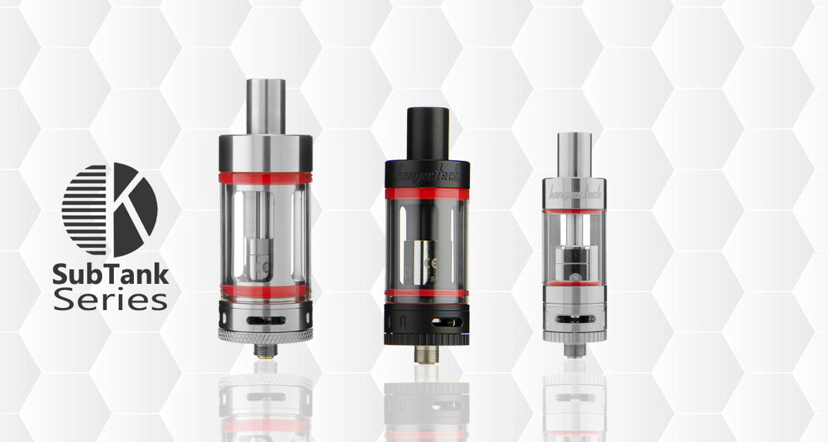 Learn All About The Kanger SubTank Series